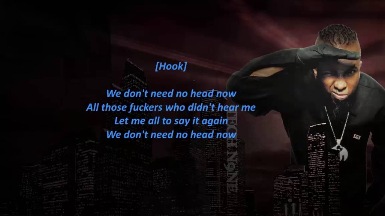 Tech N9ne - Head Now - (Feat. Bernz & Wrekonize) - Lyrics - YouTube