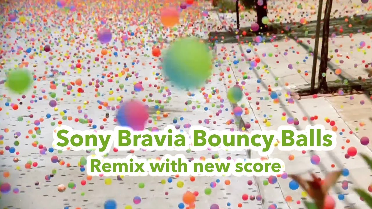 Sony Bravia Bouncy Balls 🟠🟡🟢🔵🟣🔴⚪️ - YouTube