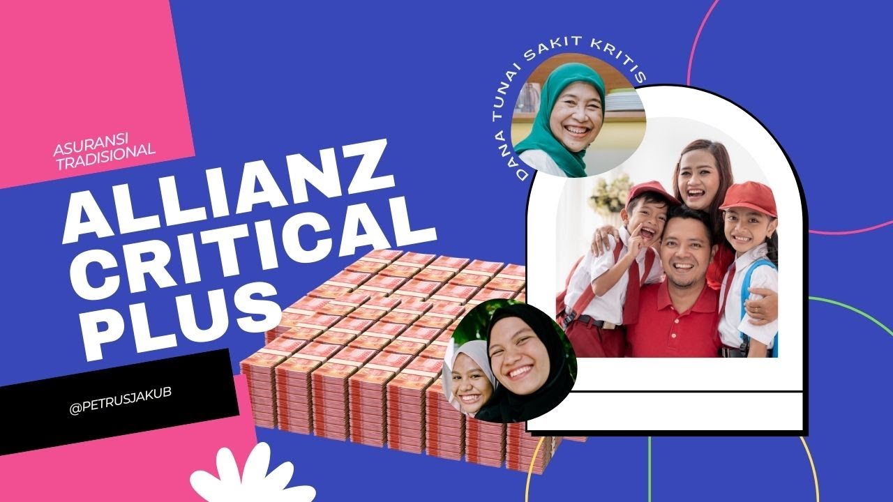 ALLIANZ CRITICAL PLUS - ASURANSI SAKIT KRITIS TRADISIONAL TERBARU DARI ...