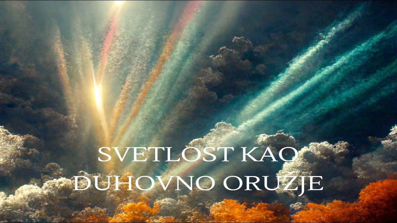 SVETLOST KAO DUHOVNO ORUŽJE: Kako koristiti svetlosne snopove za ...