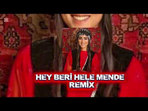 HEY BERİ X HELE MENDE X ZER MIRCAN  ( KURDİSH FOLK MAHSUP REMİX 
