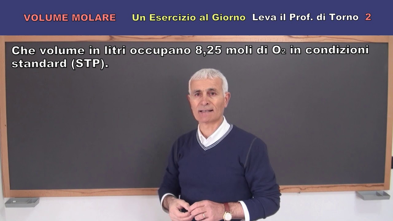 5_La MOLE_Volume Molare_Un Esercizio al Giorno Leva il Prof di Torno ...