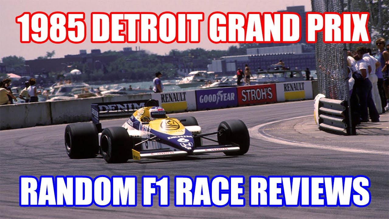 1985 Detroit Grand Prix - Random F1 Race Reviews - YouTube