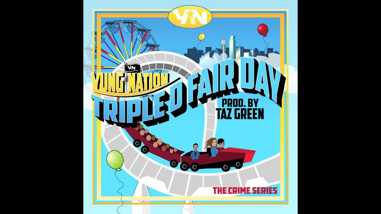 Yung Nation - Triple D Fair Day [from The Crime Series] - YouTube Music