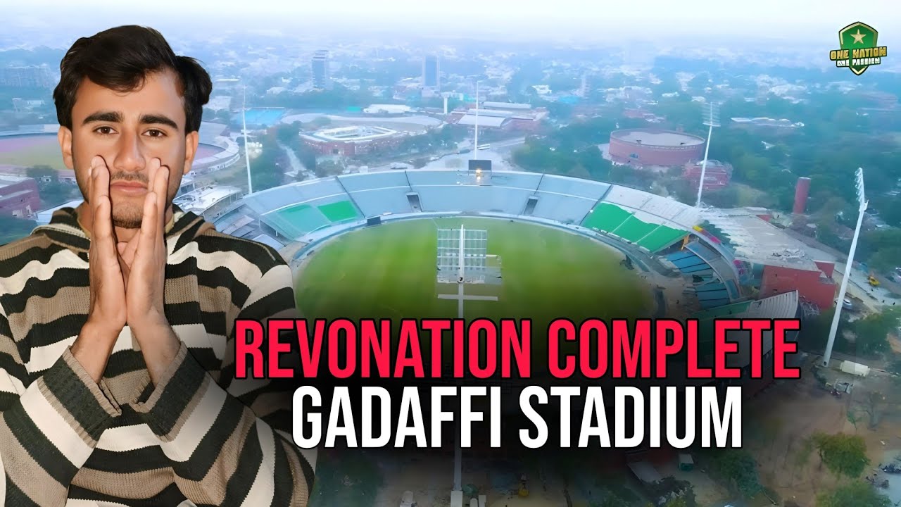 Qaddafi Stadium Renovation Complete | Champions Trophy 2025 Ready ...