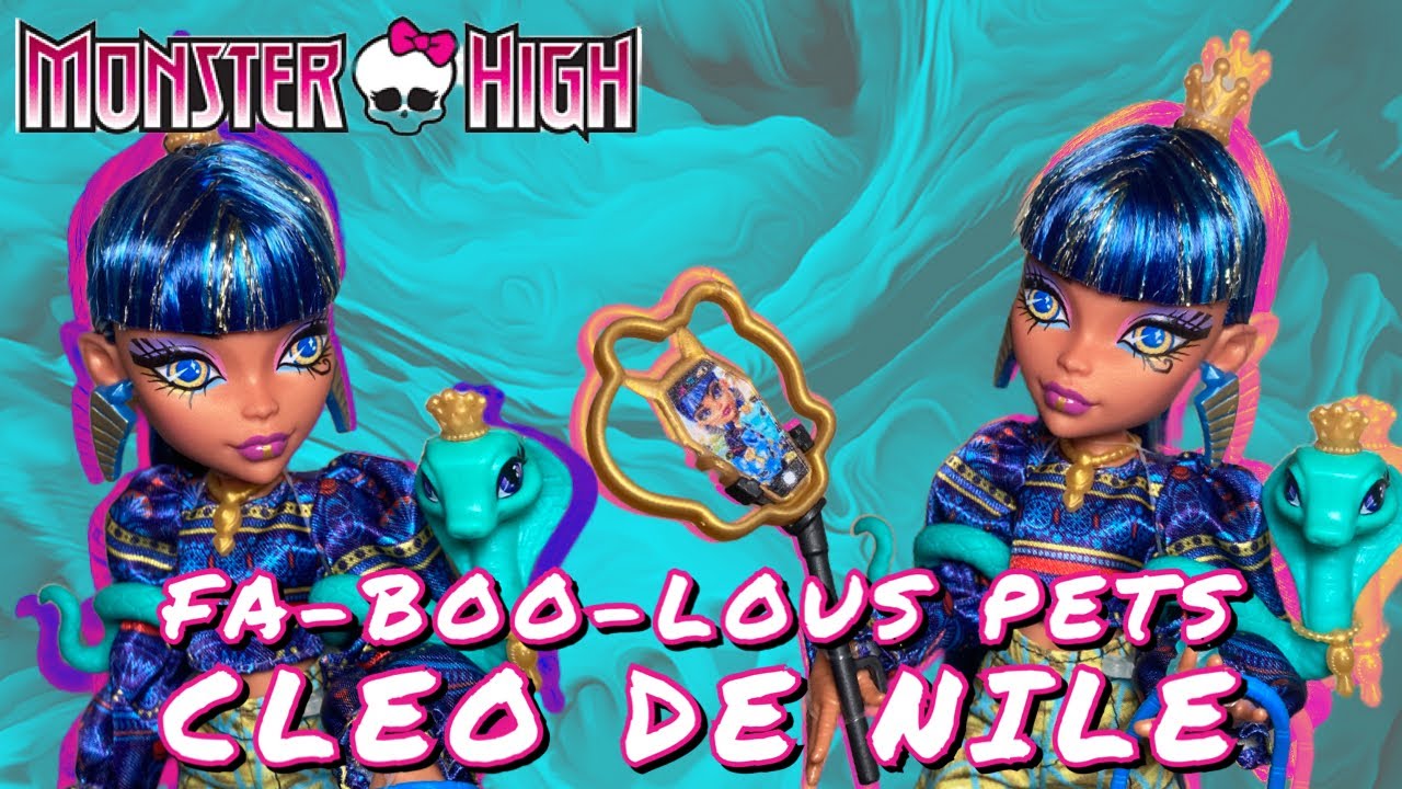 Cleo De Nile FABOOLOUS PETS Monster High Doll Review & Unboxing 🐍💎PLUS ...