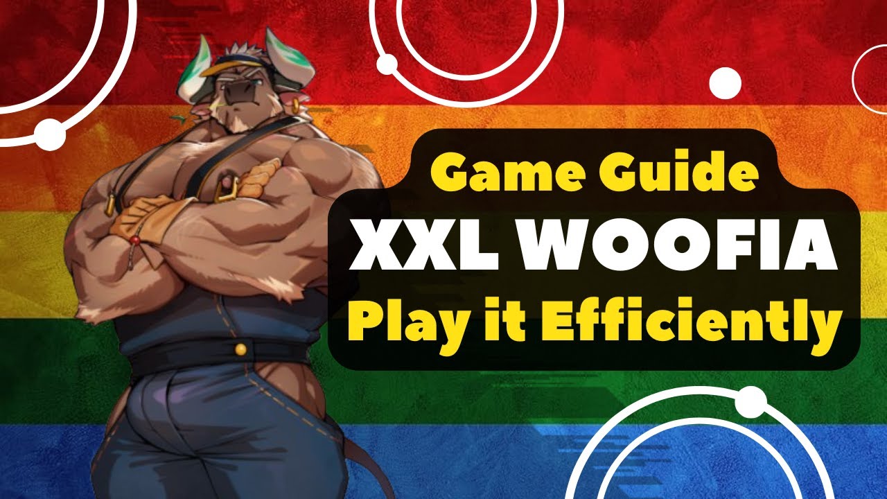 How To Play XXL Woofia Efficiently Guide || XXL WOOFIA - YouTube