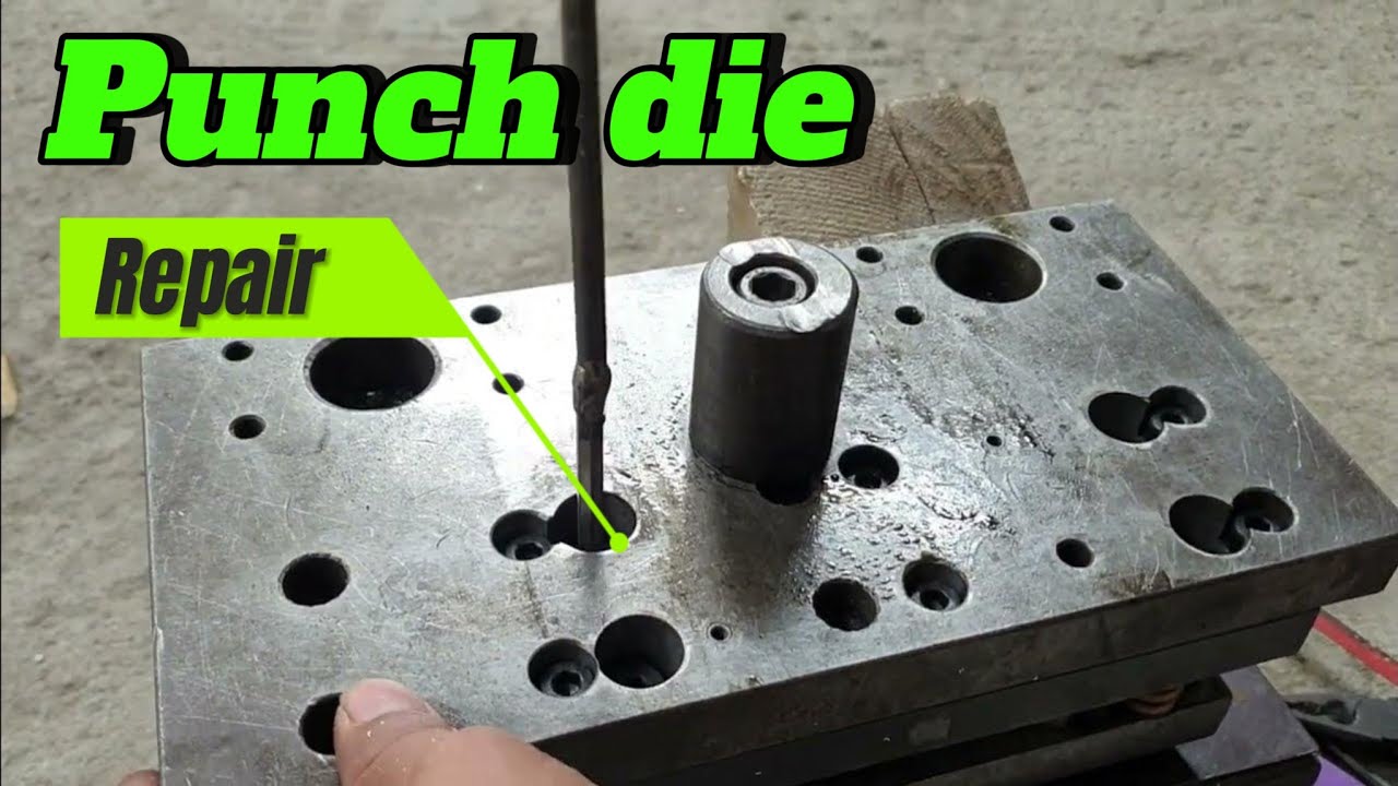 Punch die repair - YouTube