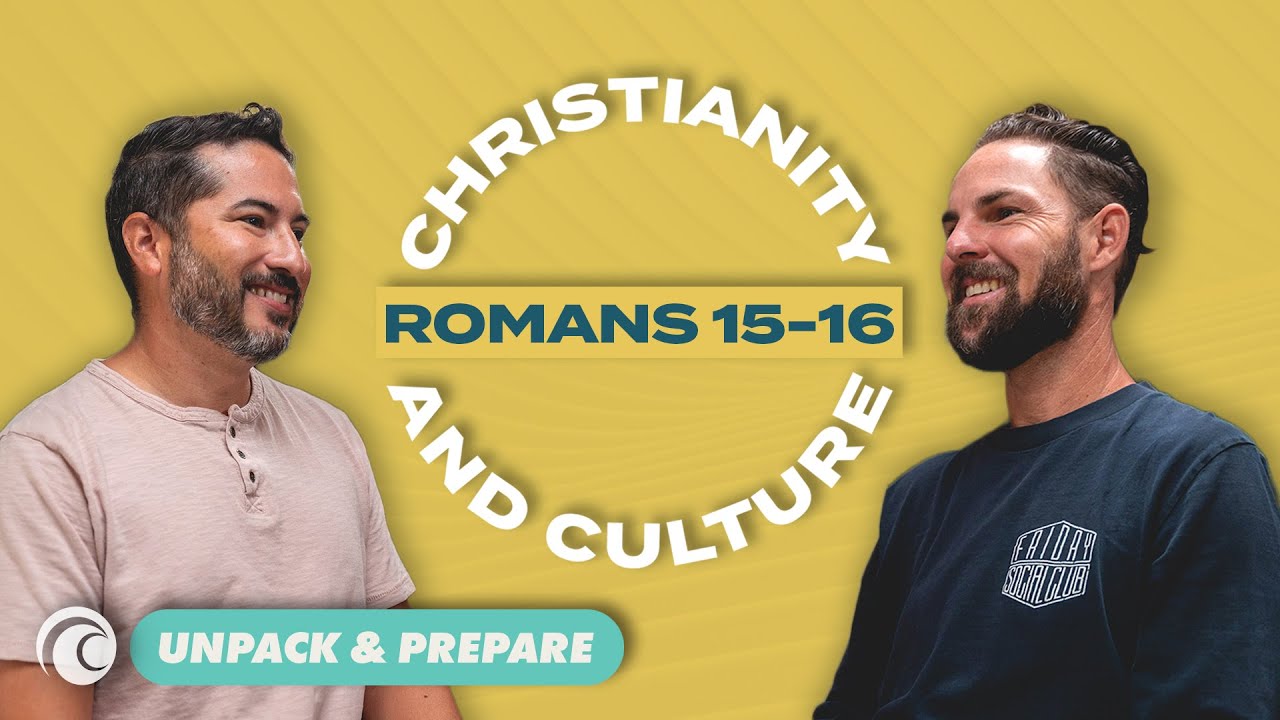 Romans 15-16 : Unpacked | Pastor Robert Favela & Pastor Harrison Conley ...