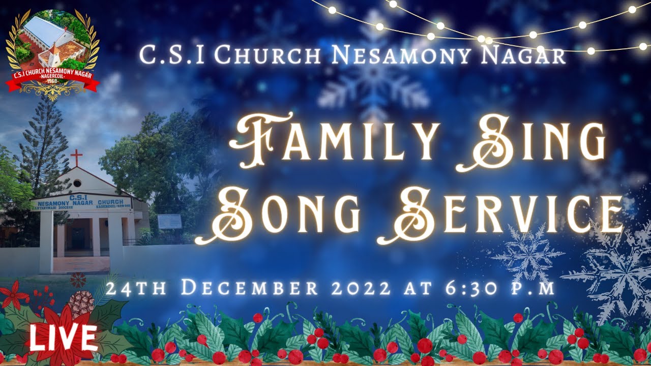 🔴🅛🅘🅥🅔 | Family Sing Song Service | Nesamony Nagar CSI Church | 24-12 ...