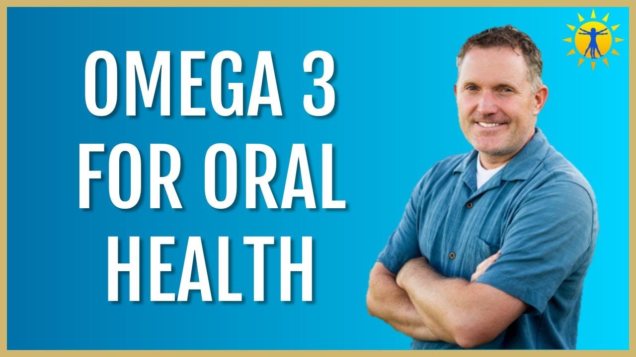☀️ Omega 3 Foods and Benefits For Tooth Health (2024) - YouTube
