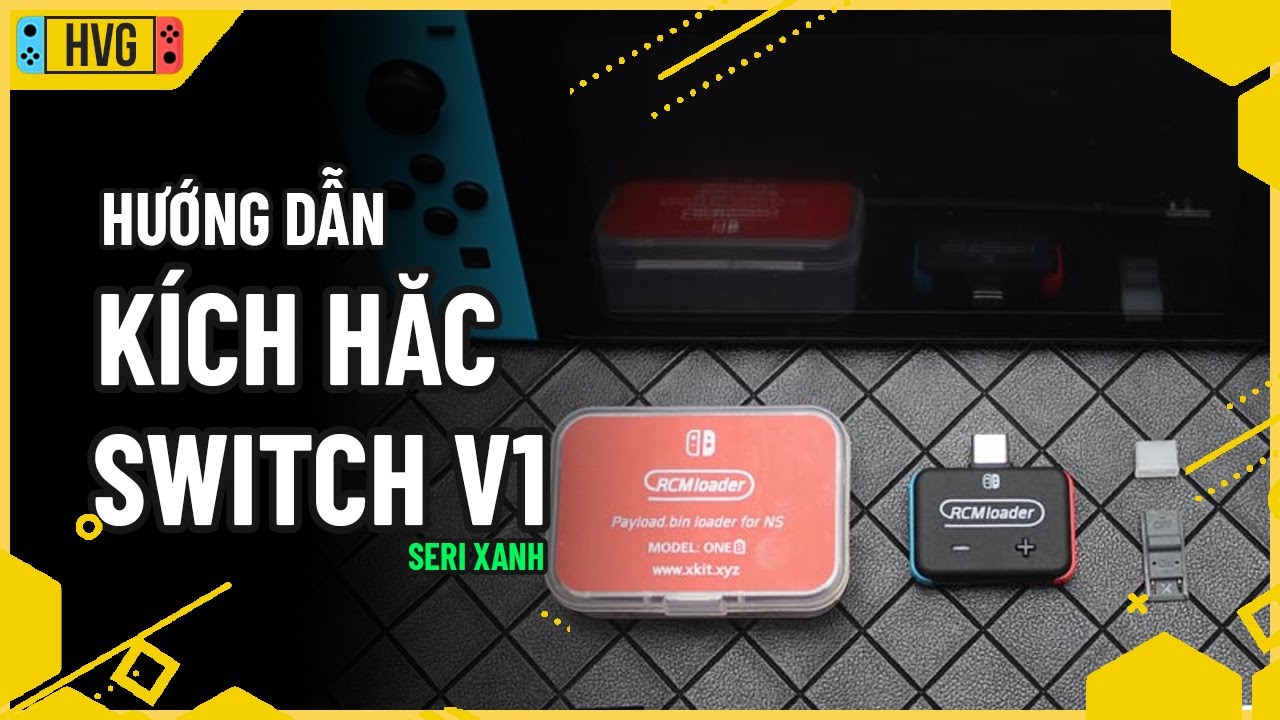 Hướng dẫn 2 cách kích hắc trên Nintendo Switch v1 seri xanh - YouTube