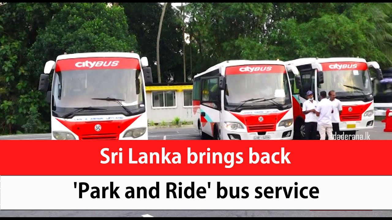 Sri Lanka brings back 'Park and Ride' bus service (English) - YouTube
