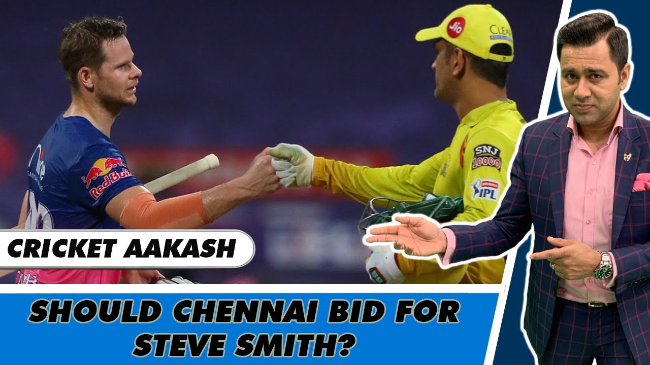 CHENNAI to BID for STEVE SMITH? | Understanding CSK's 2021 Auction ...