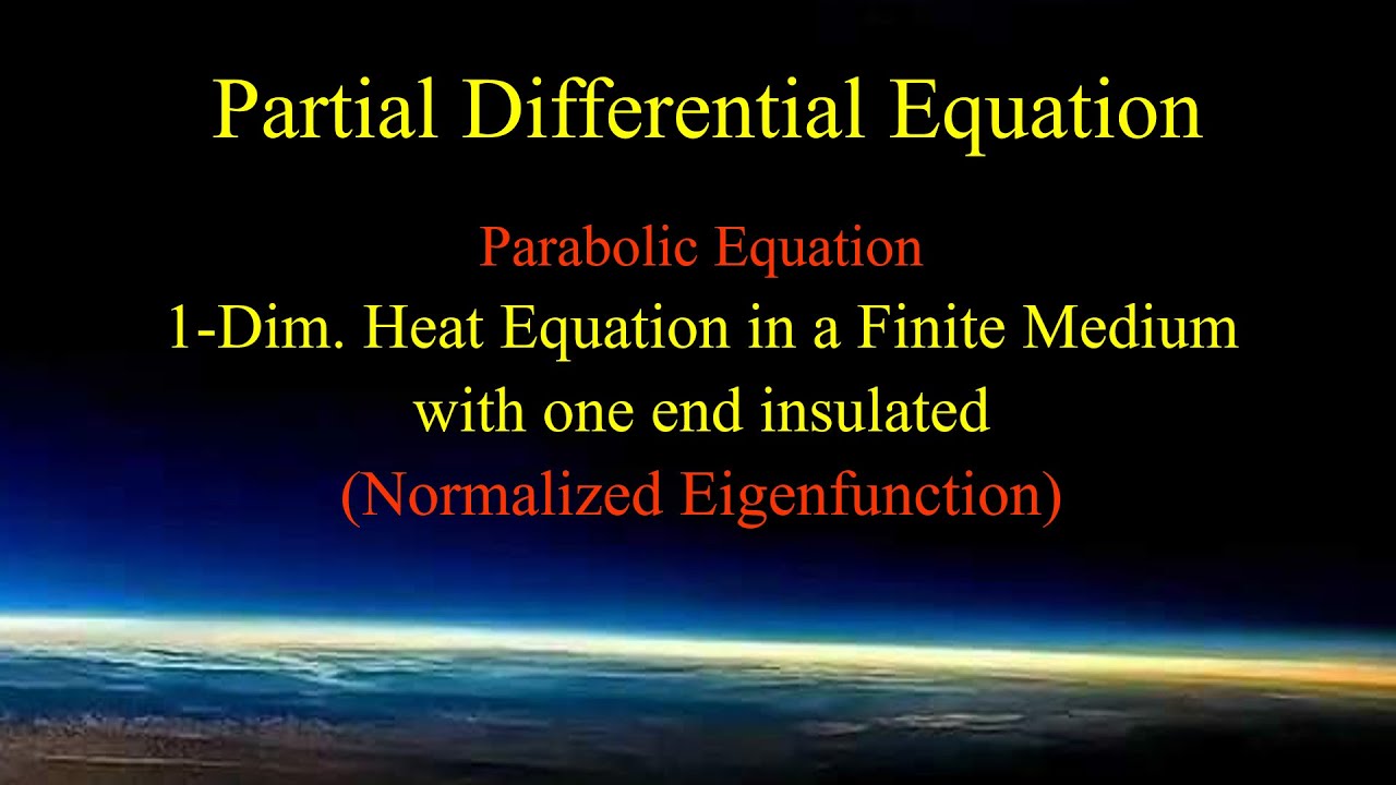 1-Dim. Heat Equation (Normalized Eigenfunction) [Engineering ...