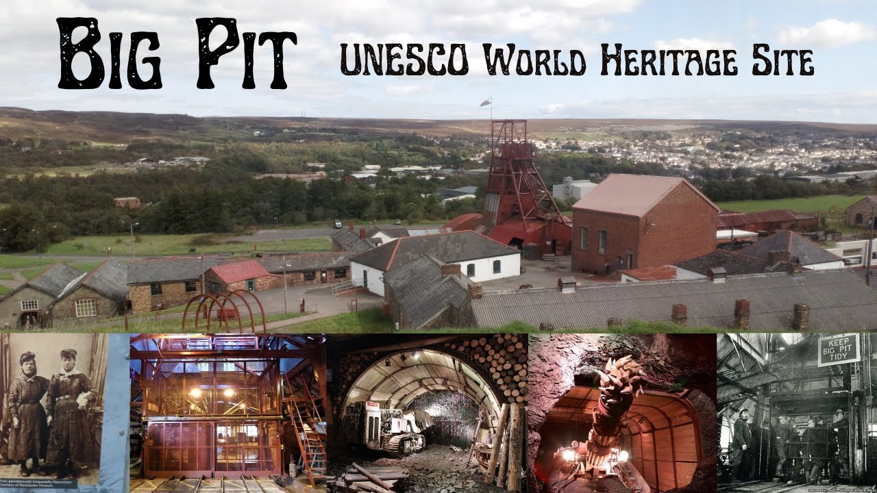 Big Pit / UNESCO World Heritage Site. - YouTube