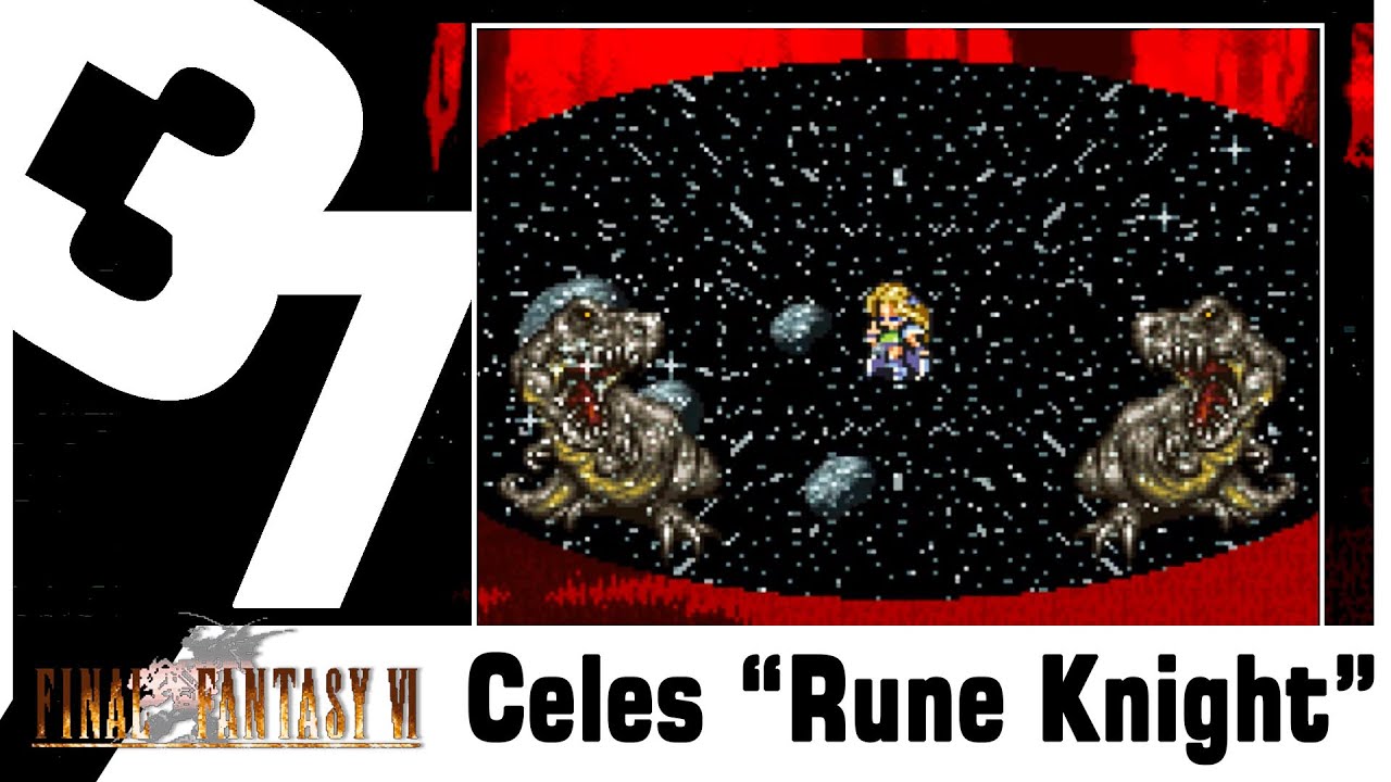 Let's Play Final Fantasy 6 [SNES] #37: CELES Rune Knight Special ...