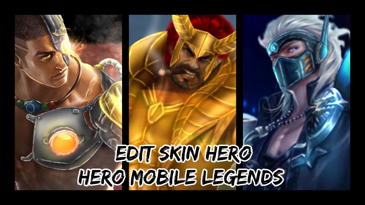 Edit Skin Hero Mobile Legends - YouTube