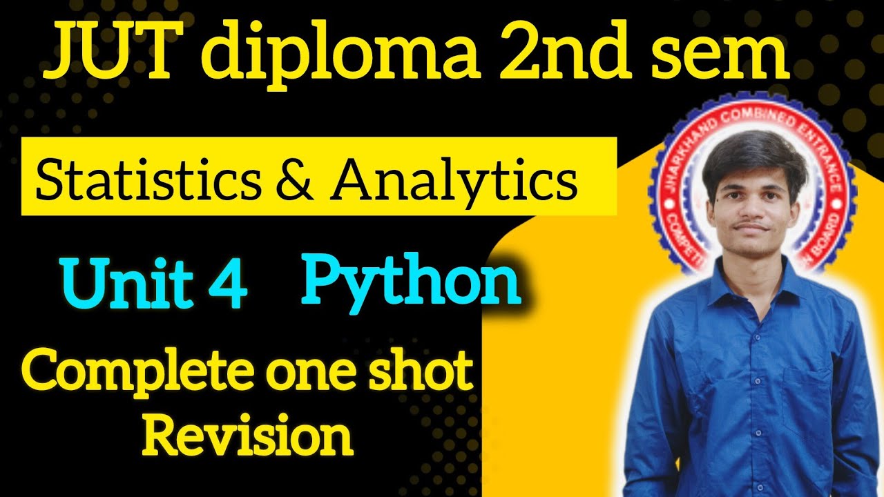 JUT diploma 2nd semester Statistics and analytics Unit 4 python / jharkhand polytechnic 2nd ...