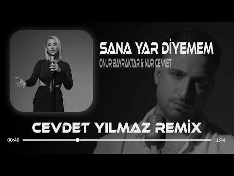 Onur Bayraktar & Nur Cennet – Sana Yar Diyemem ( Cevdet Yılmaz Remix ) | Bu Gözlerim Yine Ağladı
