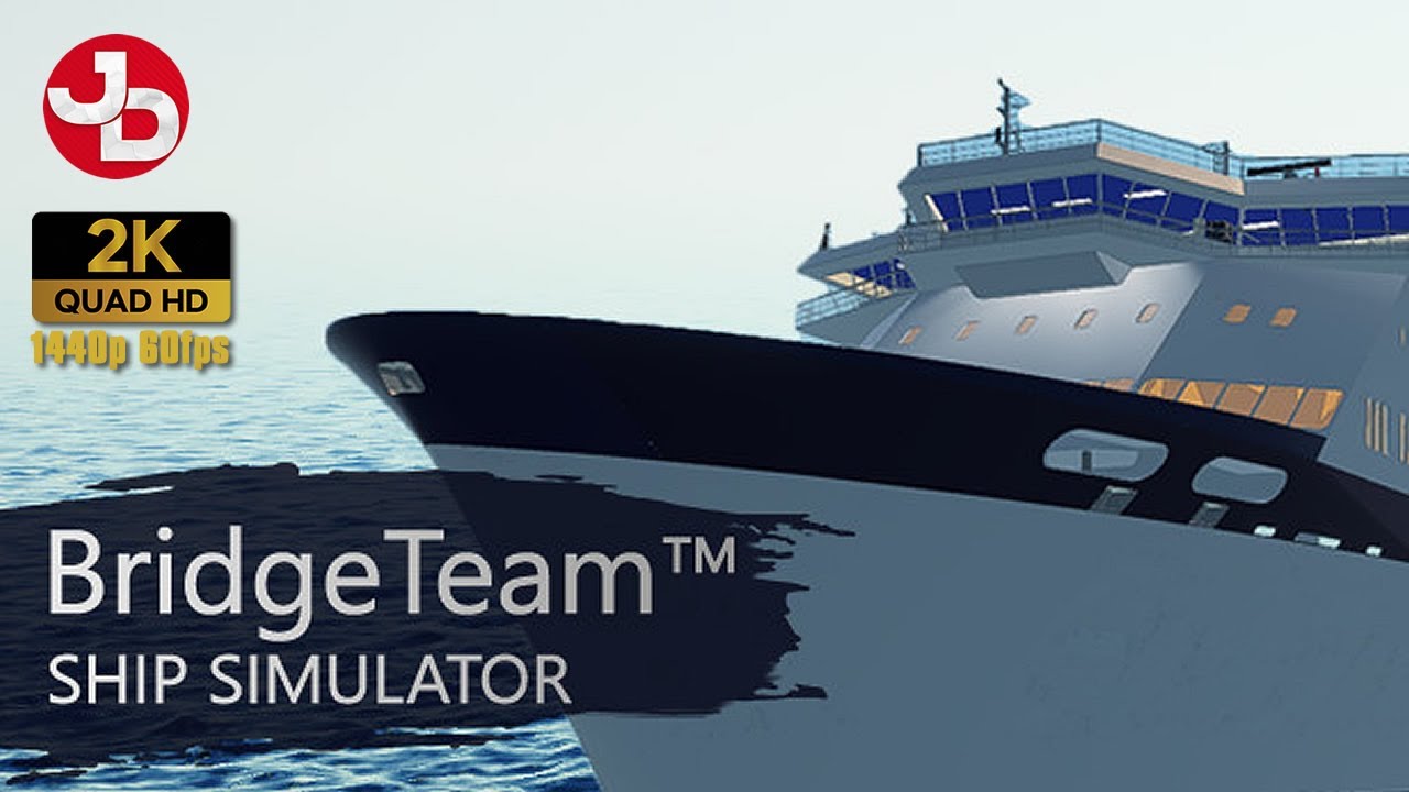 BridgeTeam: Ship Simulator PC Gameplay 1440p 60fps - YouTube