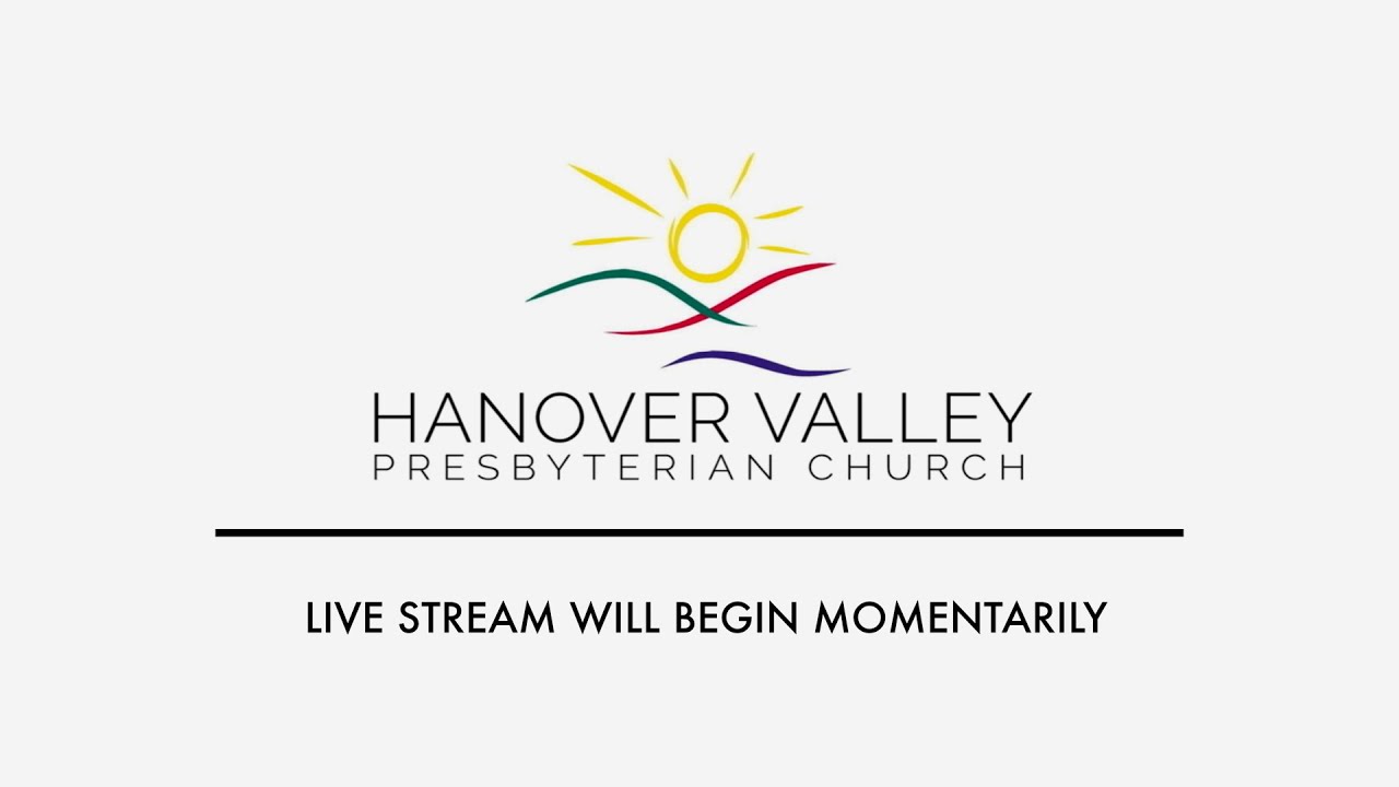 Hanover Valley Presbyterian Church Live Stream August 14th, 2022 - YouTube