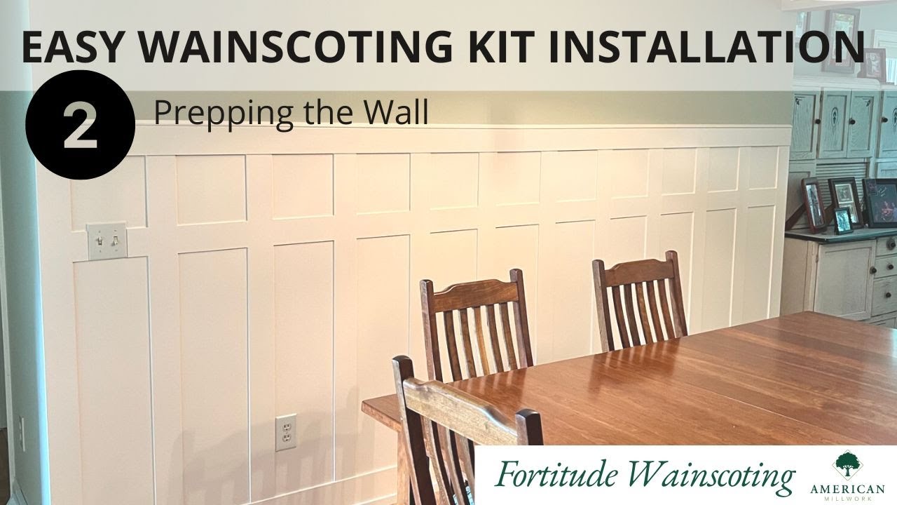 How-To Install Fortitude Wainscoting: Part 2 Prepping the Wall - YouTube