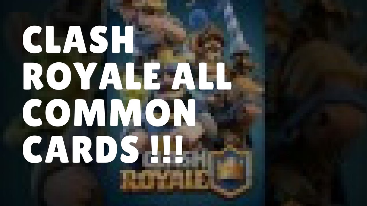 Clash Royale Duel with all common cards - YouTube