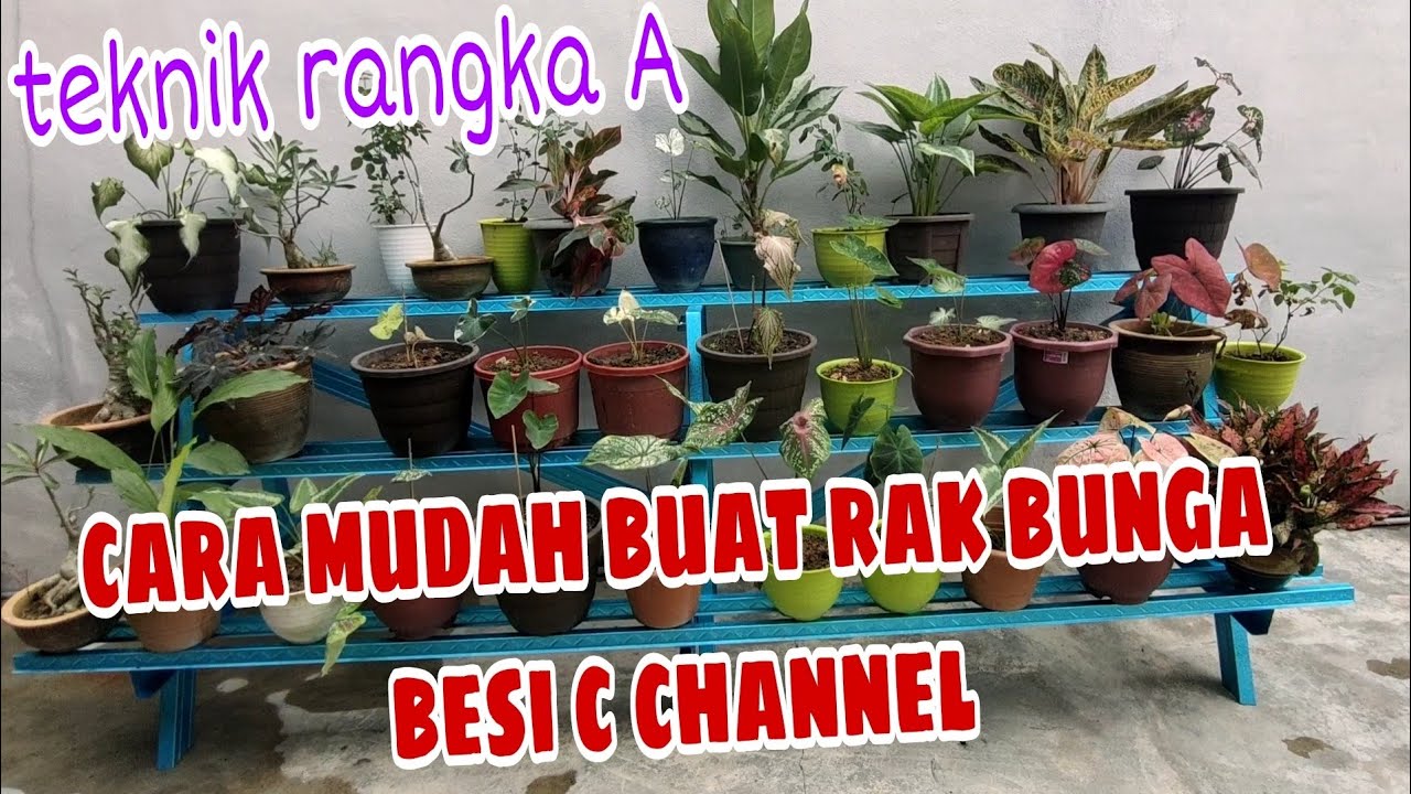 DIY cara mudah membuat rak bunga/keladi besi c channel - YouTube