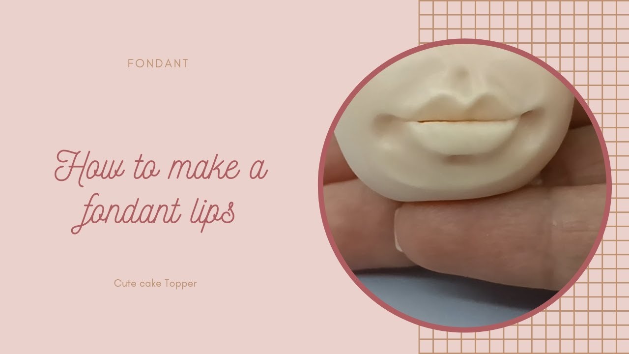 How to make a fondant lips |Easy tutorial 👄 - YouTube