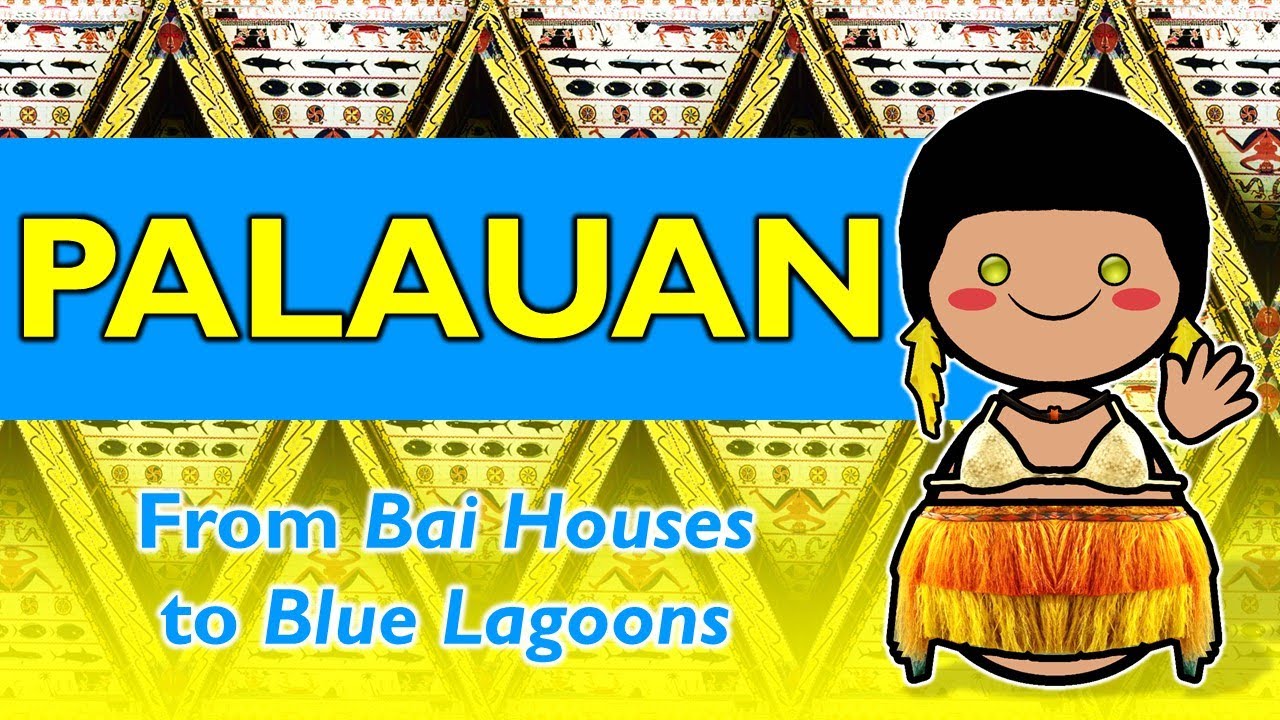 PALAUAN LANGUAGE, PEOPLE, & CULTURE - YouTube