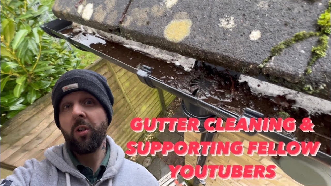 AMAZING GUTTER CLEAN & SUPPORTING FELLOW GARDENERS ON YOUTUBE !!! - YouTube