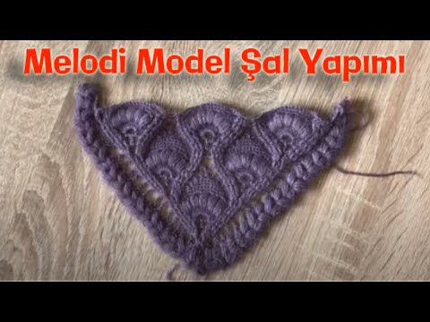 Melodi Model Şal Modeli - Tığ İşi Yeni Model