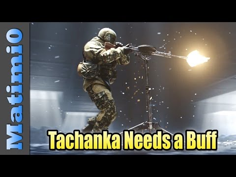 Why Hasn't Tachanka Been Buffed? Rainbow Six Siege