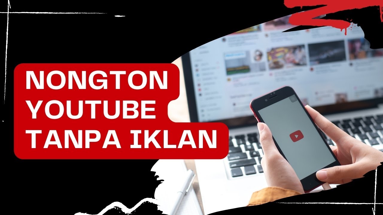Youtube Tanpa Iklan Geratis - YouTube