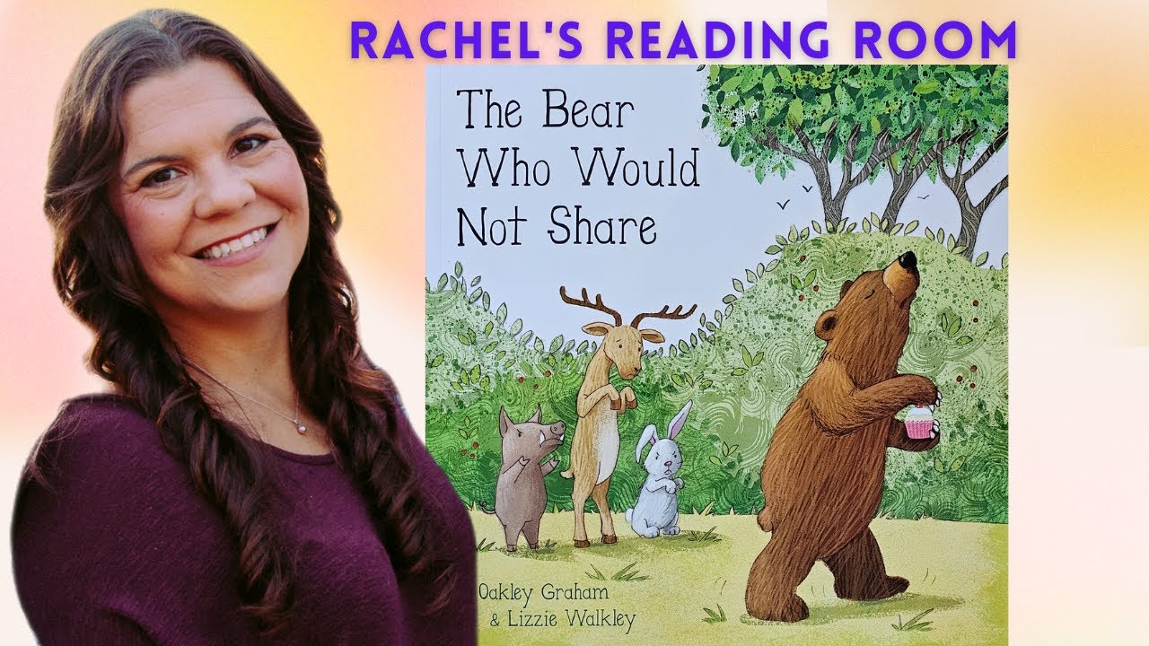 The Bear Who Would Not Share - A Children's Book about Sharing - YouTube