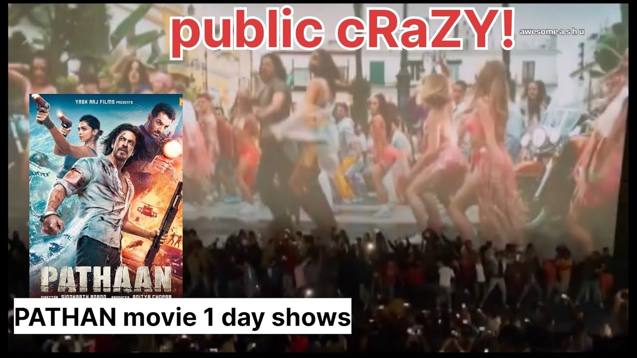 Pathan Movie Review! || PATHAN Movie || 1st Day Shows || Public CRAZY ...