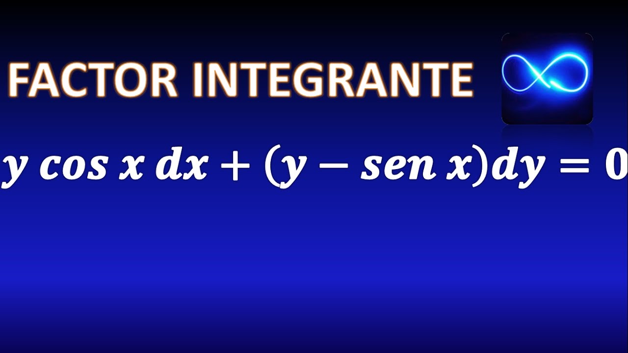 48. Factor de integración para Ecuaciones Diferenciales (función de y ...