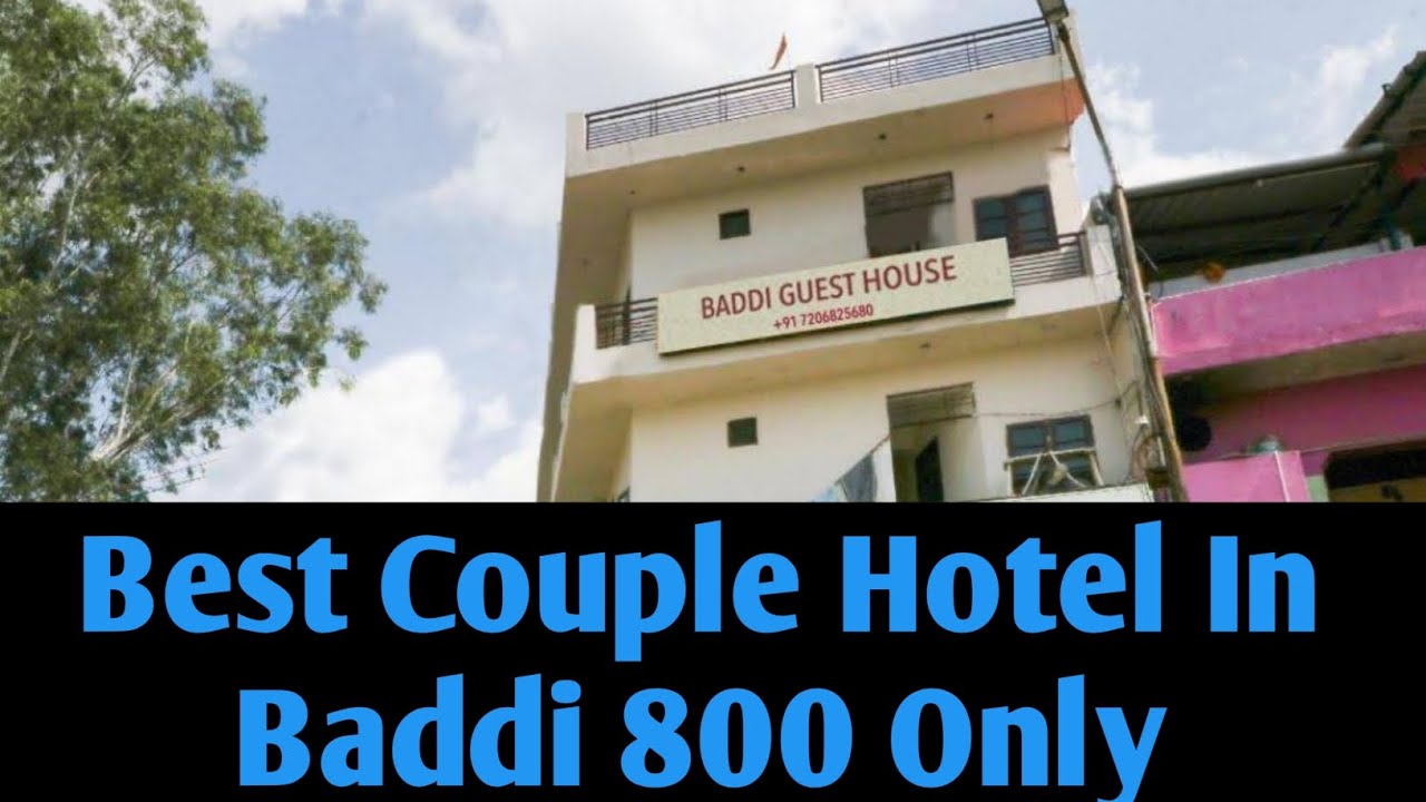 BEST COUPLE HOTEL IN BADDI 800 ONLY - YouTube