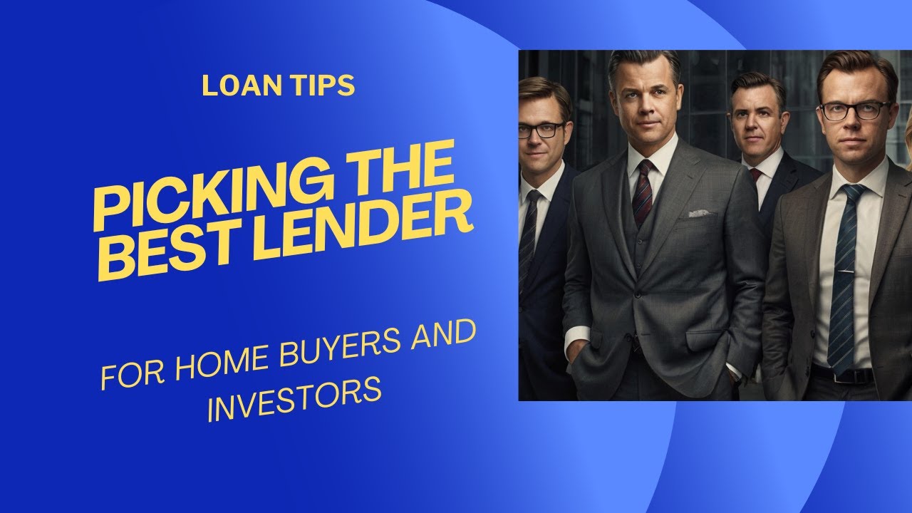How to Choose a Lender Top Tips for Homebuyers and Investors - YouTube