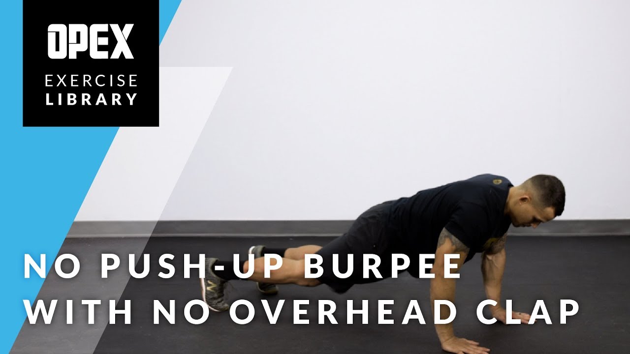 No Push up Burpee with no Overhead Clap - OPEX Exercise Library - YouTube
