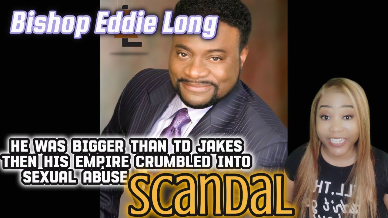 Bishop Eddie Long! SCANDAL in the CHURCH!😨 MEMBERS ONLY! - YouTube