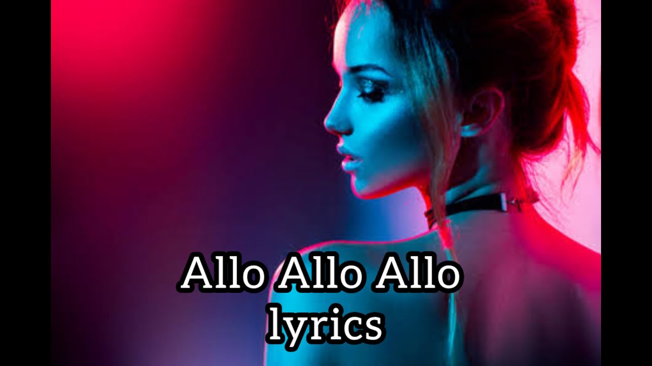 Allo Allo Allo viral ramax Song | Paro Song by Nej' (lyrics) - YouTube