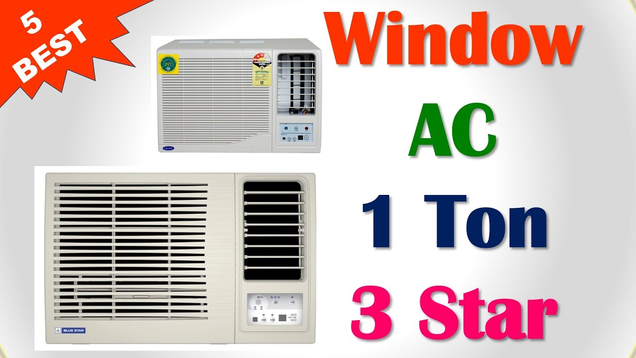 Best Window AC 1 Ton 3 Star in India with Price 2025 ⚡ सबसे अच्छा 1 टन ...