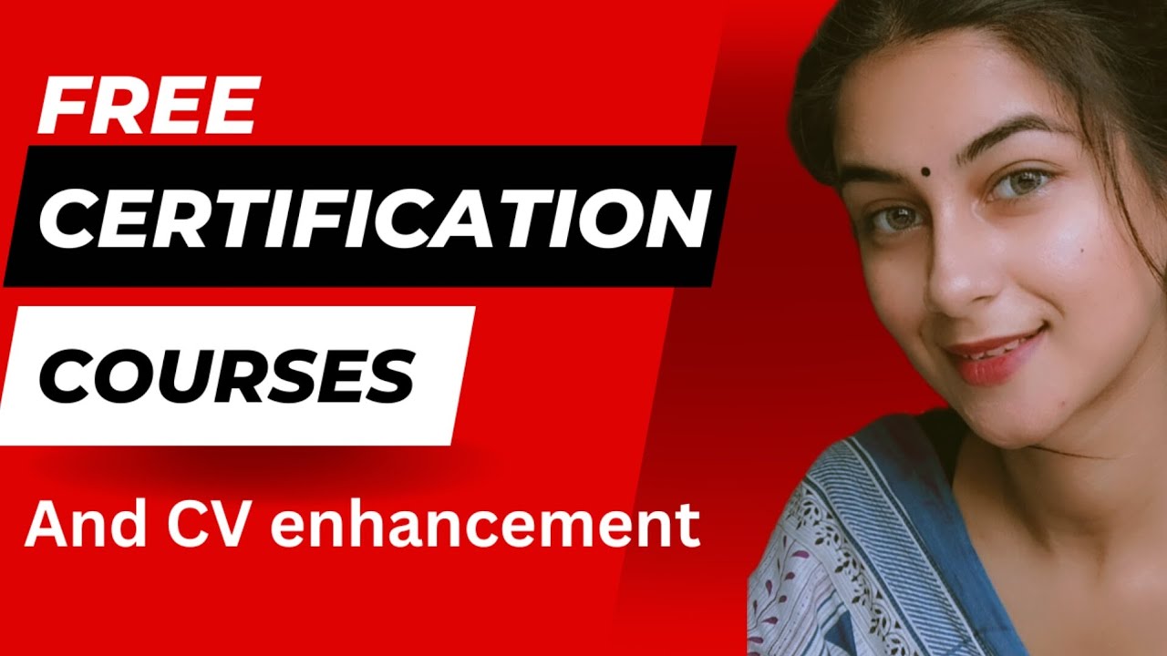 Free certification Courses and Freshers CV enhancement by Pranita - YouTube