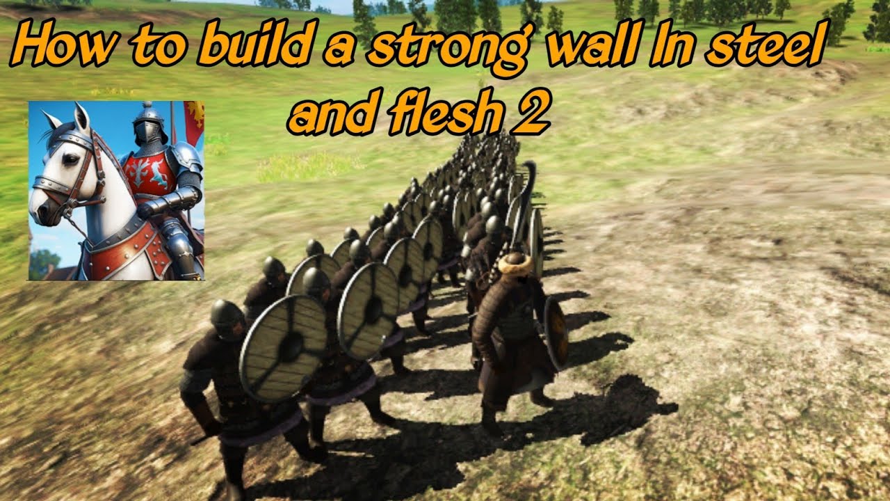 How to build a strong wall in Steel and Flesh 2 new land | Android gameplay || - YouTube