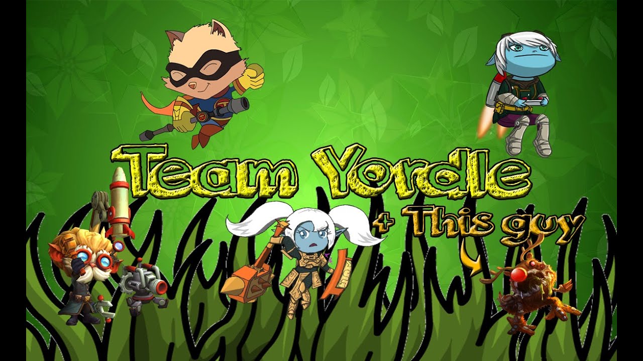 Team Yordle Youtube