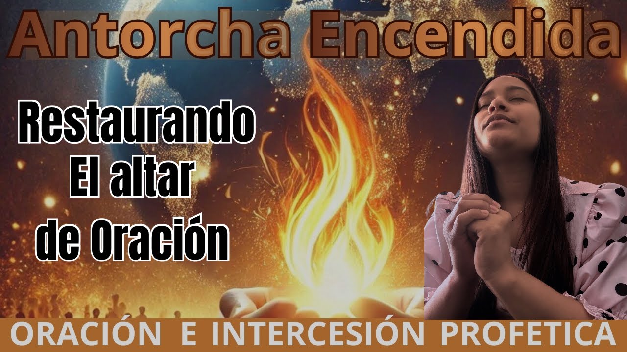 Oración: Restaurando el altar de Oración || Raycellys Alegria - YouTube