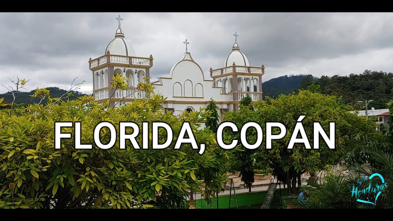 Florida, Copán, Honduras - YouTube