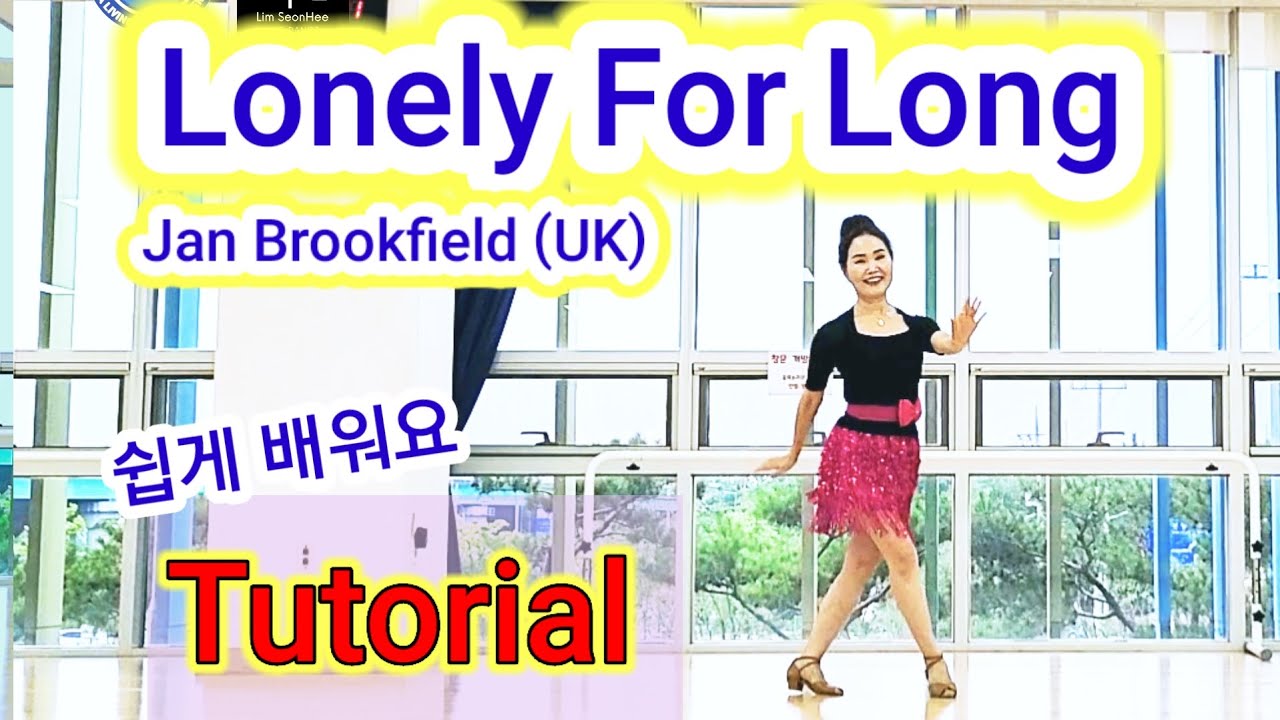 Lonely For Long 쉽게배워요 Tutorial SH LineDance Korea KLSF 대한생활체육연합회 - YouTube